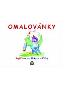ANGLICKÉ PÍSNIČKY PRO KLUKY A HOLČIČKY OMALOVÁNKY K. Kvačková, M ...